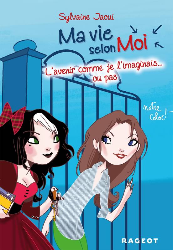 Ma vie selon moi / L'avenir comme je l'imaginais... ou pas – BabelBooks